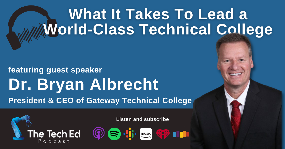 What it Takes to Lead a World-Class Technical College
