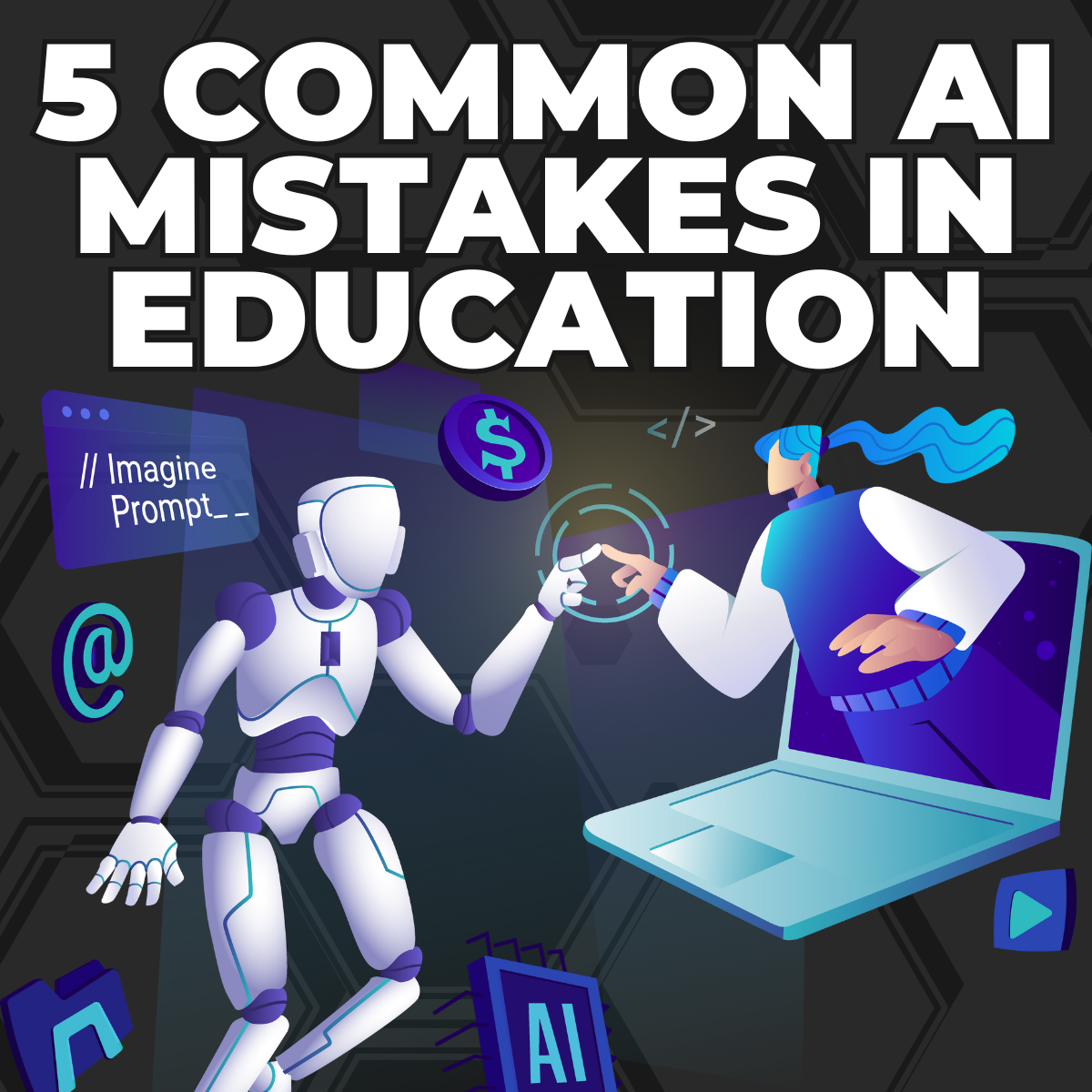 5 Common AI Mistakes in Education