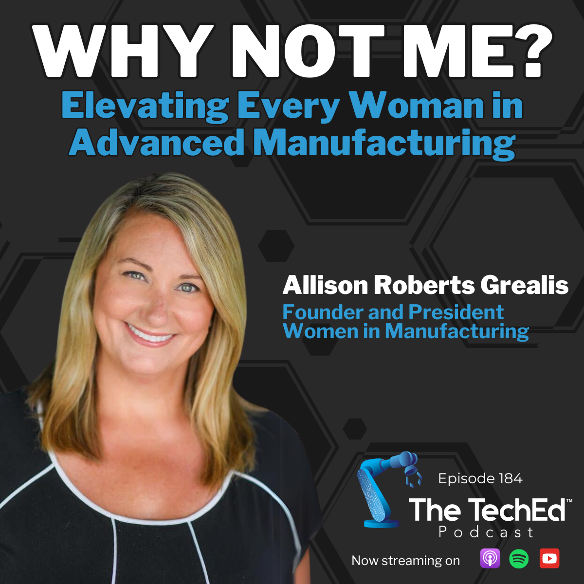 Why Not Me? Elevating Every Woman in Advanced Manufacturing